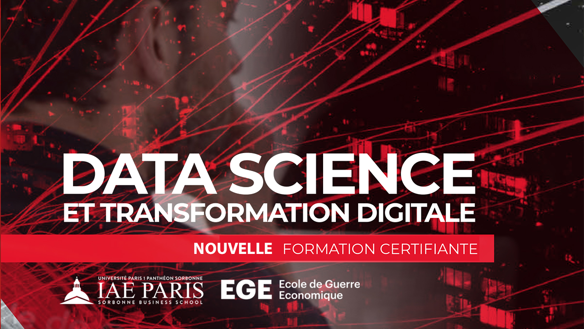 Nouvelle certifiante "Data science et transformation digitale" en partenariat avec l'IAE Paris ...